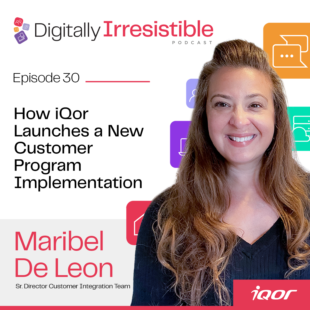 Ep. 30 How iQor Launches a New Customer Program Implementation | iQor